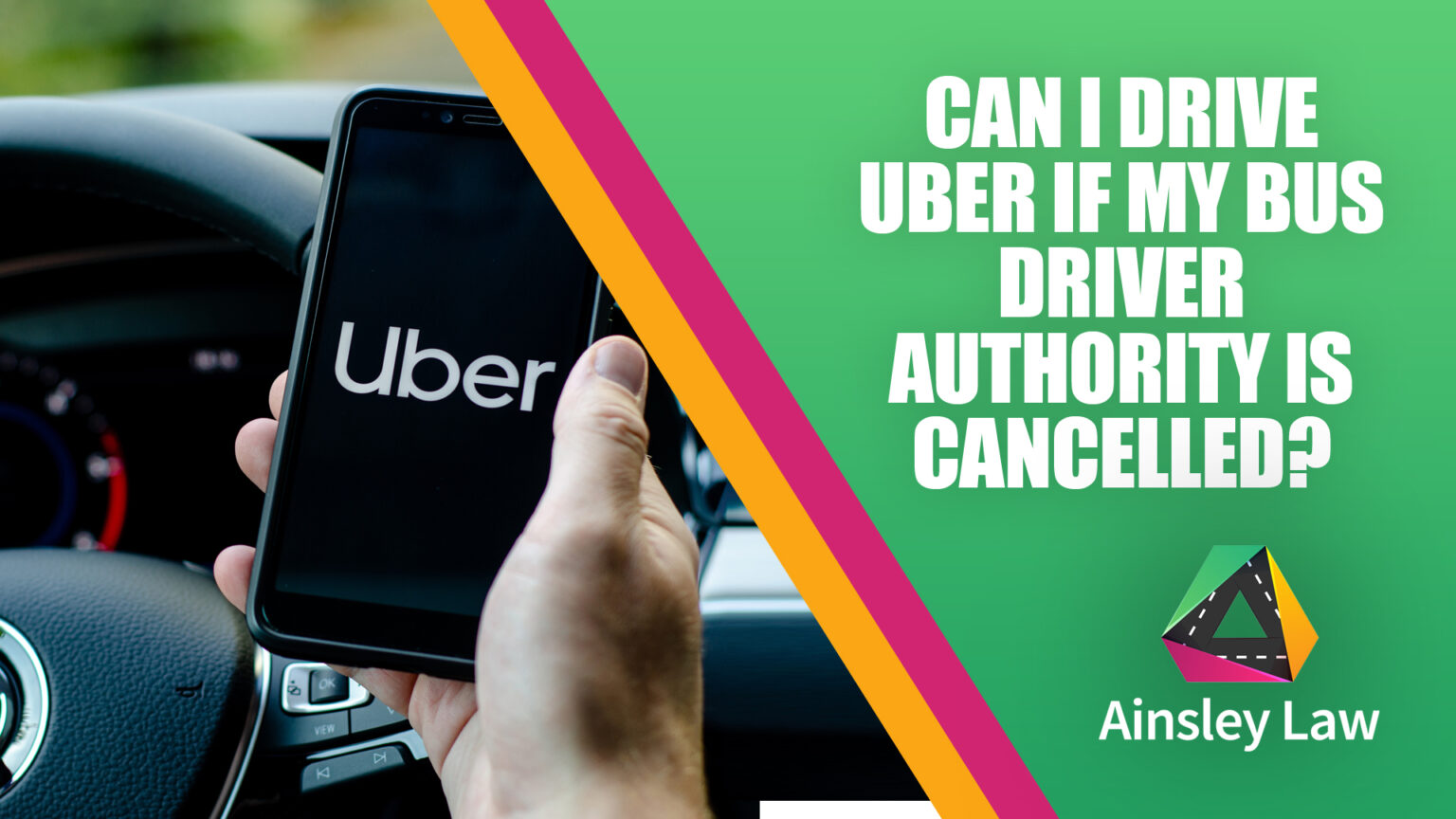 Can I Drive Uber If My Bus Driver Authority Is Cancelled Ainsley Law Can I Drive Uber If My Bus Driver Authority Is Cancelled Ainsley Law